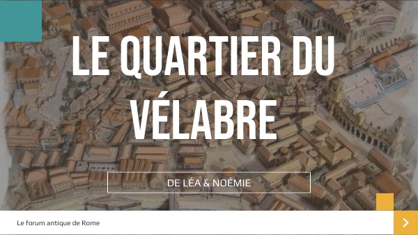 LE QUARTIER DU VÉLABRE | Genially