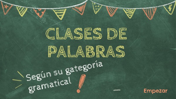 CLASES DE PALABRAS | Genially