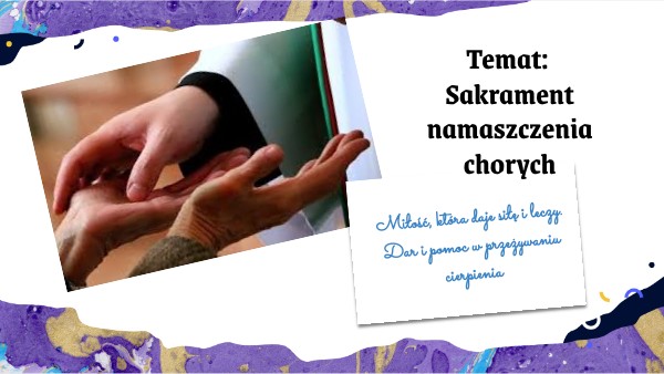 8 - Sakrament namaszczenia chorych | Genially