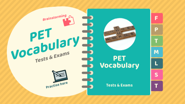 PET_Vocabulary_Tests & Exams | Genially