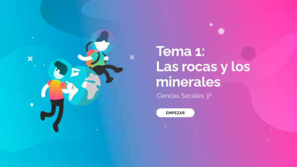 Las rocas y los minerales (CS 3º) | Genially