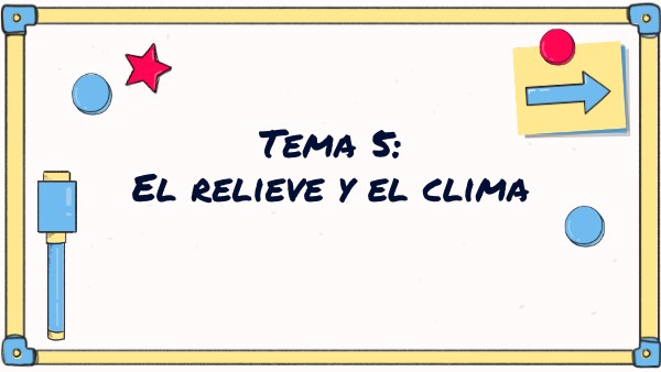 CM 4º T5: El relieve y el clima 2 | Genially