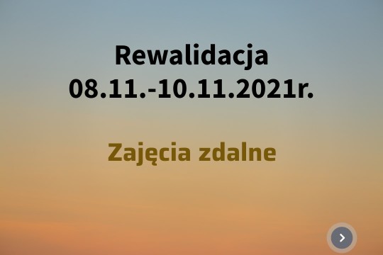 Rewalidacja 08.11- 10.11.2021