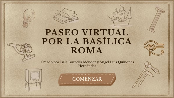 Paseo virtual por la basílica romana | Genially