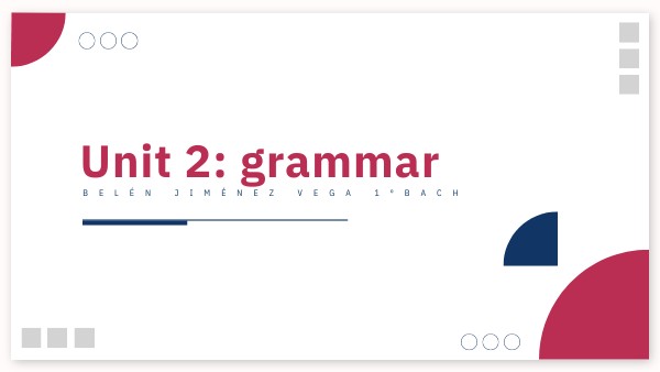 Unit 2: grammar | Genially