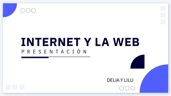 EL INTERNET Y LA WEB | Genially