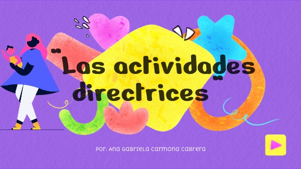 Las actividades directrices