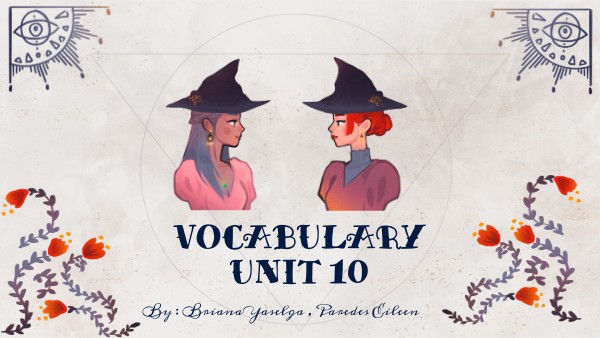 VOCABULARY UNIT 10