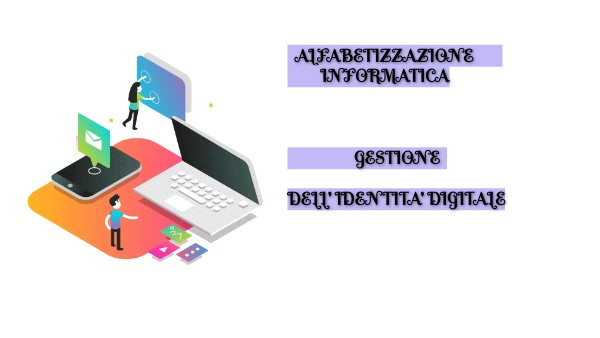 GESTIONE DELL'IDENTITA' DIGITALE | Genially