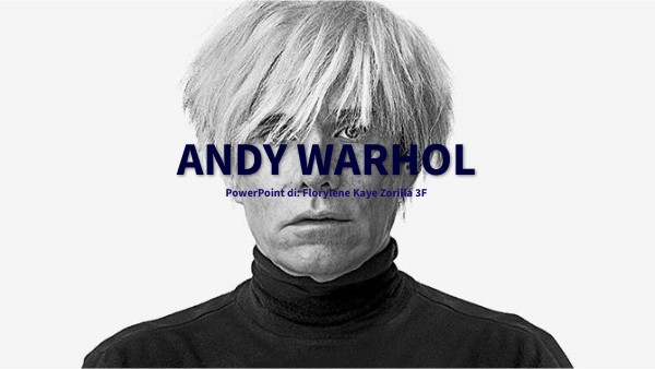 ANDY WARHOL | Genially