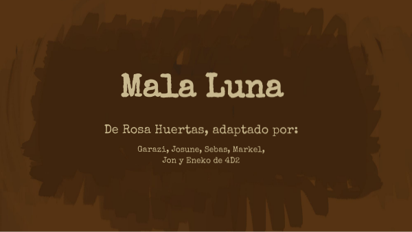 Mala Luna | Genially