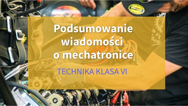 Mechatronika klasa VI | Genially