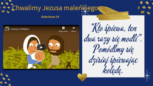 kl. I Chwalimy Jezusa maleńkiegoyna.kl.1 | Genially
