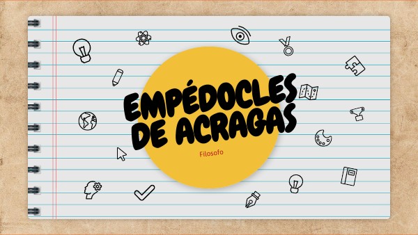 EMPÉDOCLES DE ACRAGAS | Genially