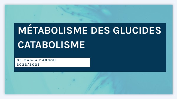 Métabolisme des glucides | Genially