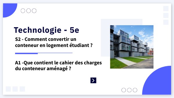 3e-S2A1-PROJET-CDC du conteneur aménagé | Genially