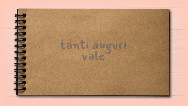tanti auguri vale | Genially