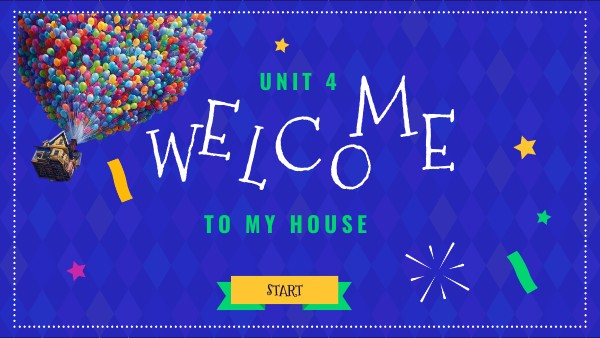 Unit 4 - Welcome to my house | Genially