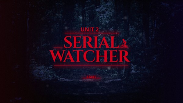 UNIT 2 (3e) - SERIAL WATCHER | Genially