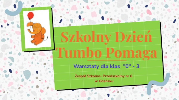 Szkolny Dzień Tumbo dla najmłodszych | Genially