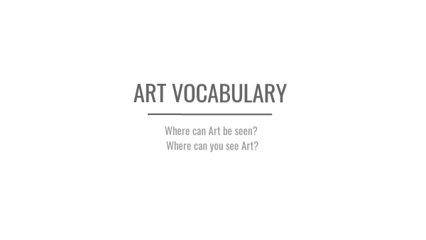 ART Vocabulary | Genially