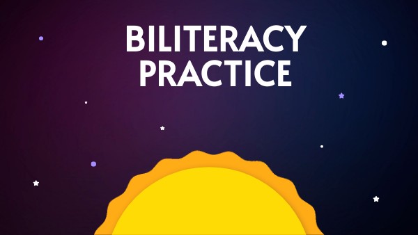 Biliteracy practice
