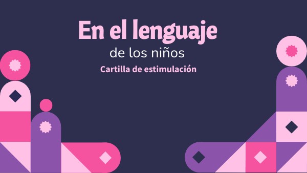 En el lenguaje de los niños-Cartilla | Genially