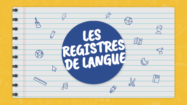 Les registres de langue | Genially