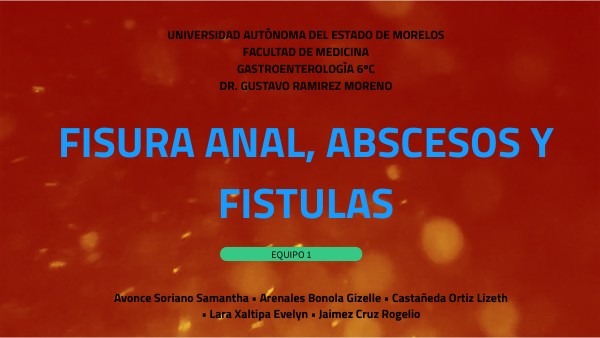 FISURA ANAL, ABSCESOS Y FISTULAS | Genially