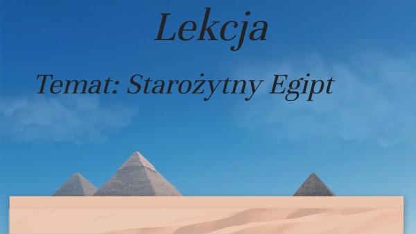 Starożytny Egipt | Genially