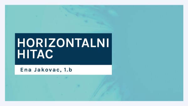 Horizontalni hitac | Genially