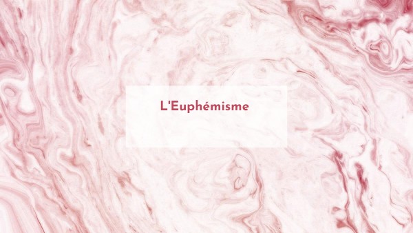 L'Euphémisme
