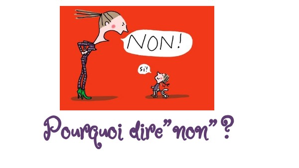 pourquoi dire non?