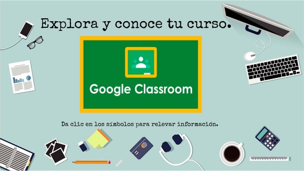 Presentación para conocer Classroom.