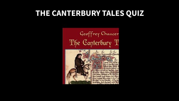 QUIZ CANTERBURY TALES