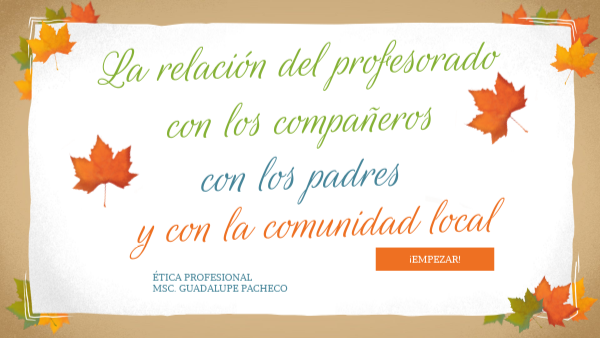 Unid 1. Tema 5. La relación del profesor con los compañeros | Genially