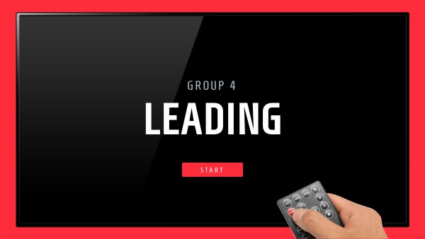 GROUP 4- LEADING