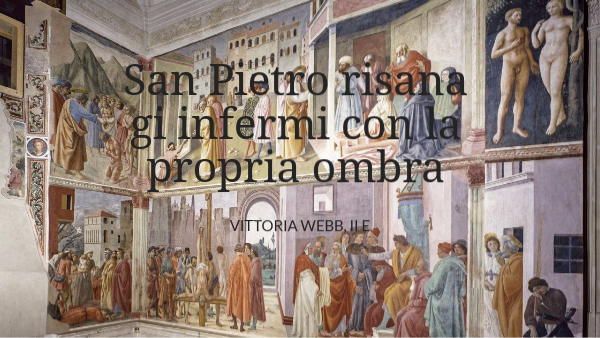 San Pietro risana gli infermi con la propria ombra | Genially