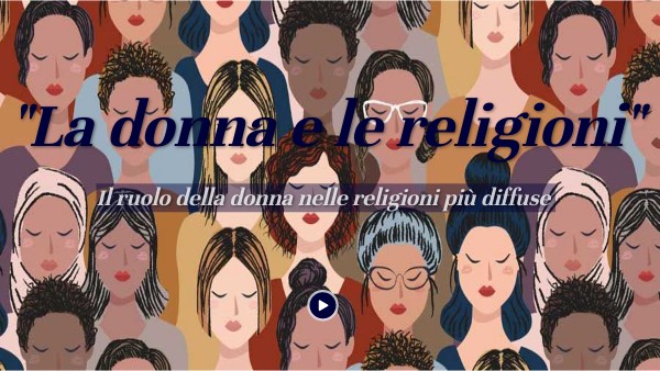 La donna e la religione | Genially