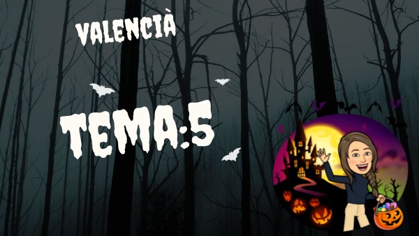 TEMA 5 VALENCIÀ | Genially