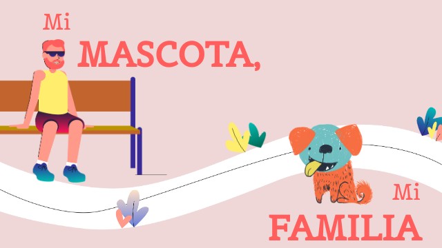 Mi mascota, mi familia | Genially