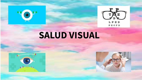 SALUD VISUAL | Genially