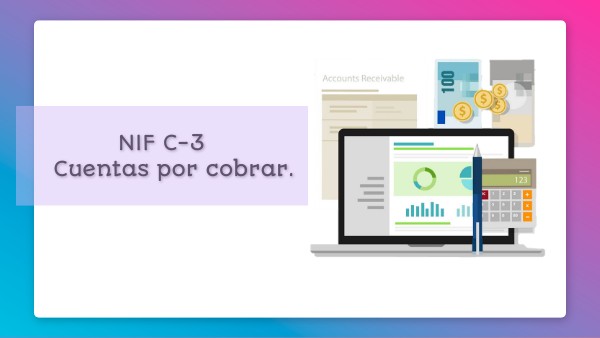 NIF C-3 CUENTAS POR COBRAR | Genially