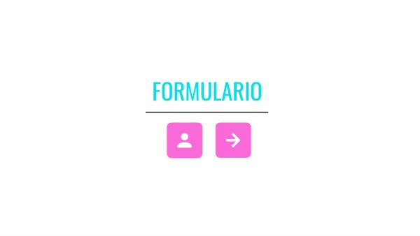 FORMULARIO | Genially