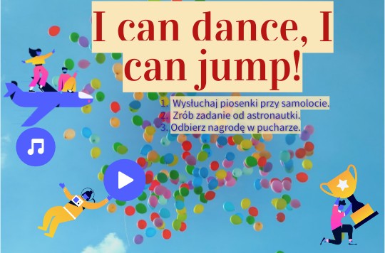 I can dance, I can jump! | Genially