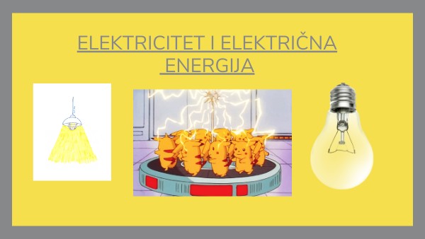 Elektricitet i električna energija | Genially