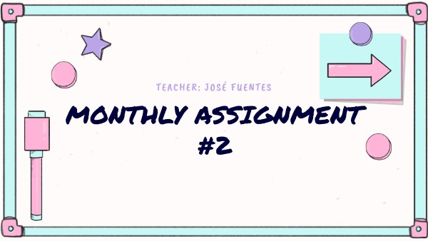 MONTHLY ASSIGNMENT #2 | Genially