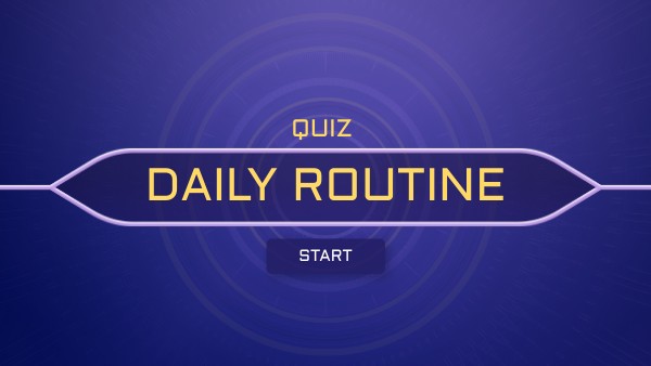 DAILY ROUTINE QUIZ | Genially