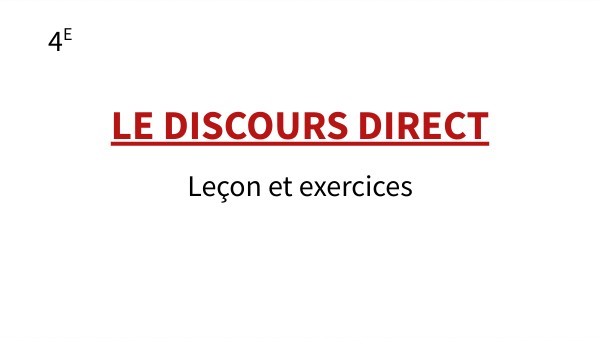EXERCICES - DISCOURS DIRECT