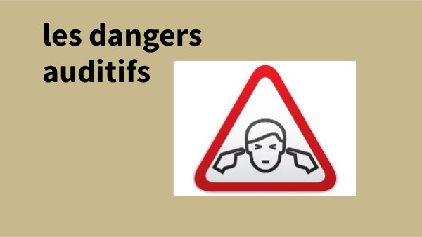 dangers auditifs